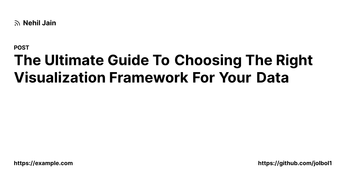 The Ultimate Guide To Choosing The Right Visualization Framework For 0311